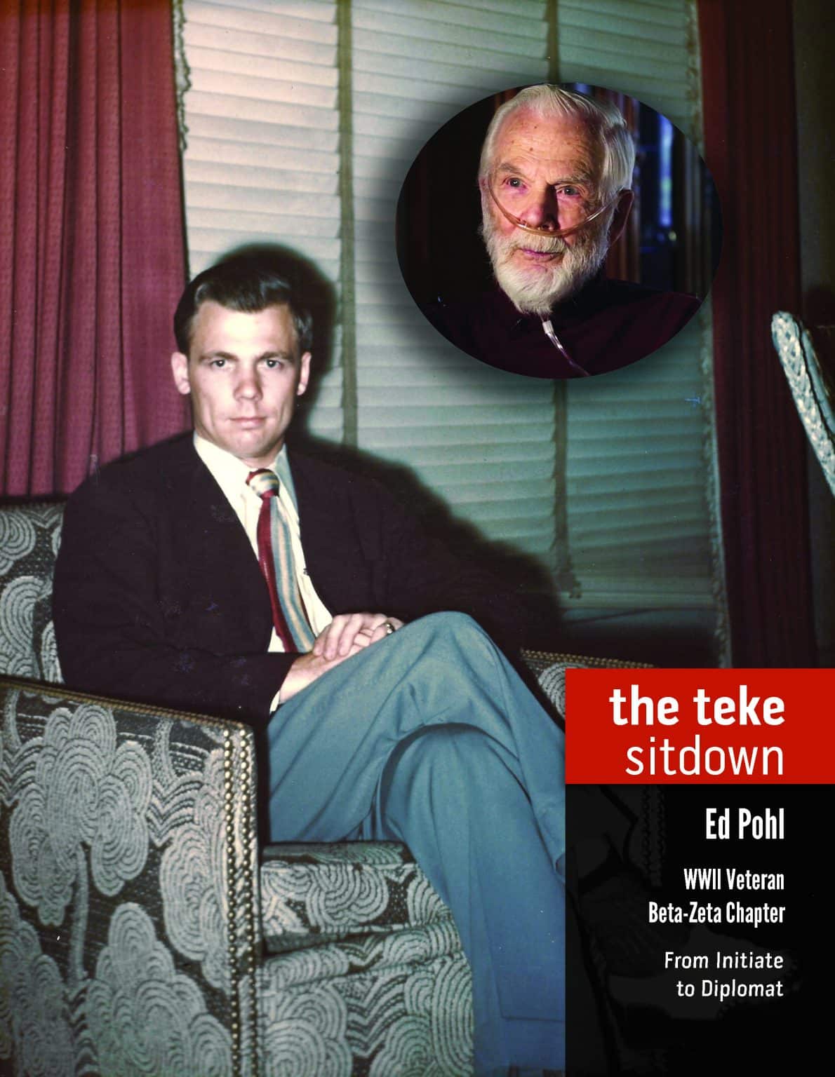 THE TEKE Sitdown with Ed Pohl: From Initiate to Diplomat - Tau Kappa ...
